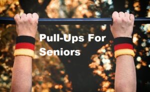 Pull-ups For Seniors [Free Guide With Tips]